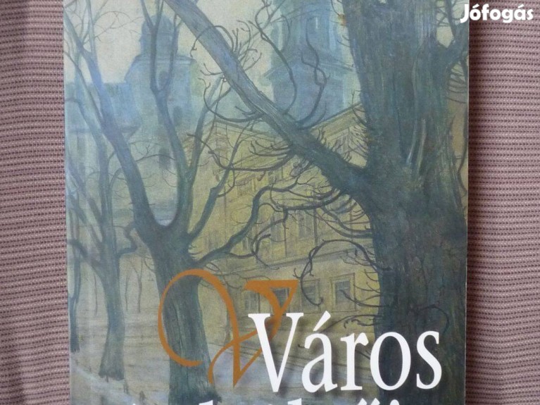 Dávid Csaba Könyv Város és költője Stanislaw Wyspianski élete Krakkó ...