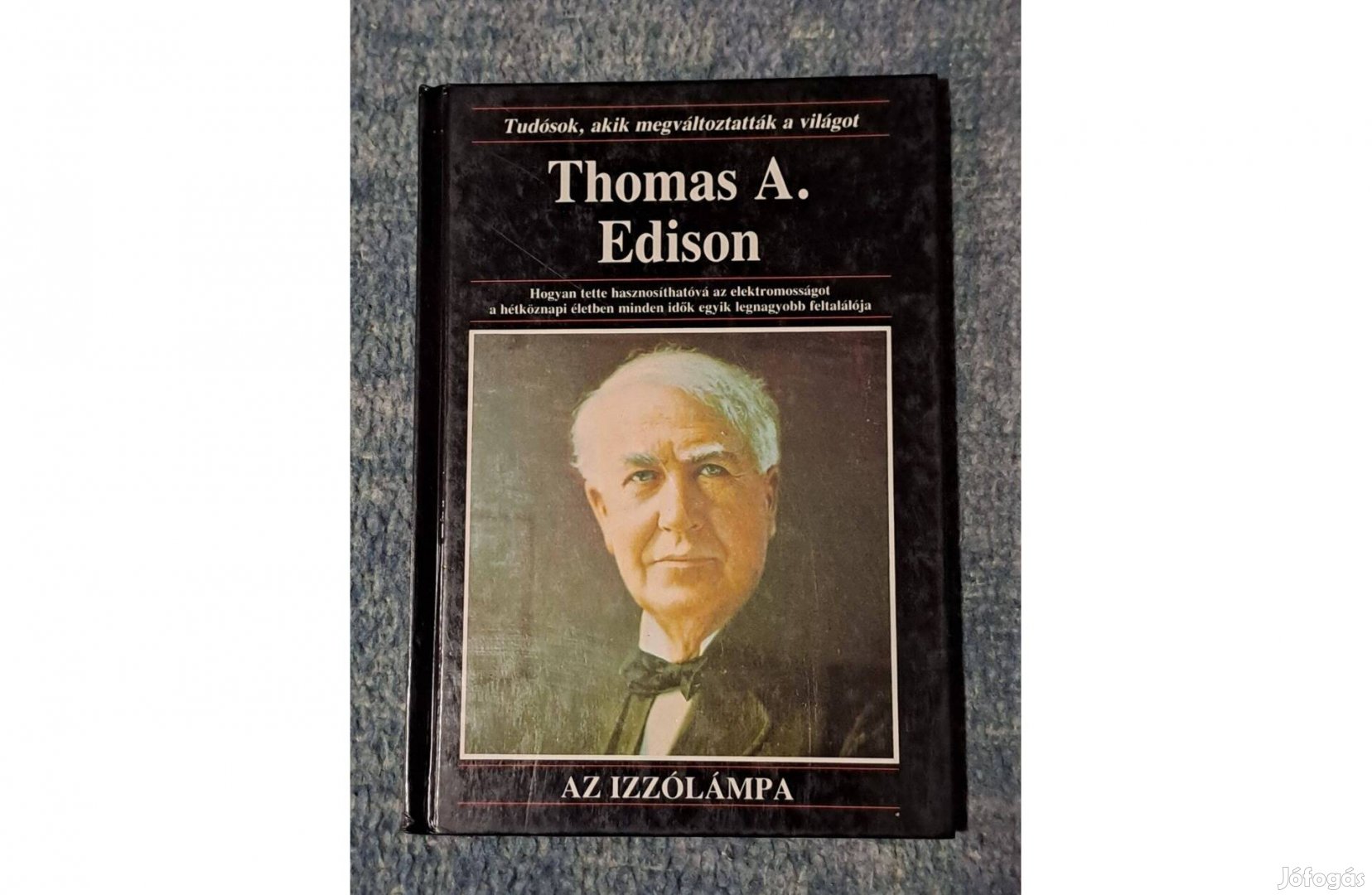 Anna Sproule Thomas A Edison Az izzólámpa C2 - Szeged, Szakkönyv ...