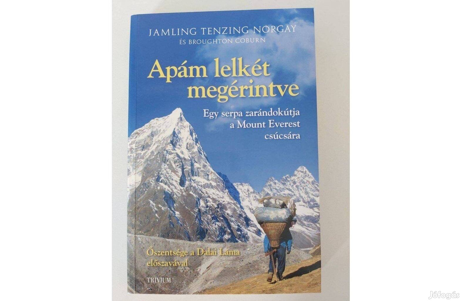 Jamling Tenzing Norgay, Broughton Coburn: Apám lelkét megérintve - V ...