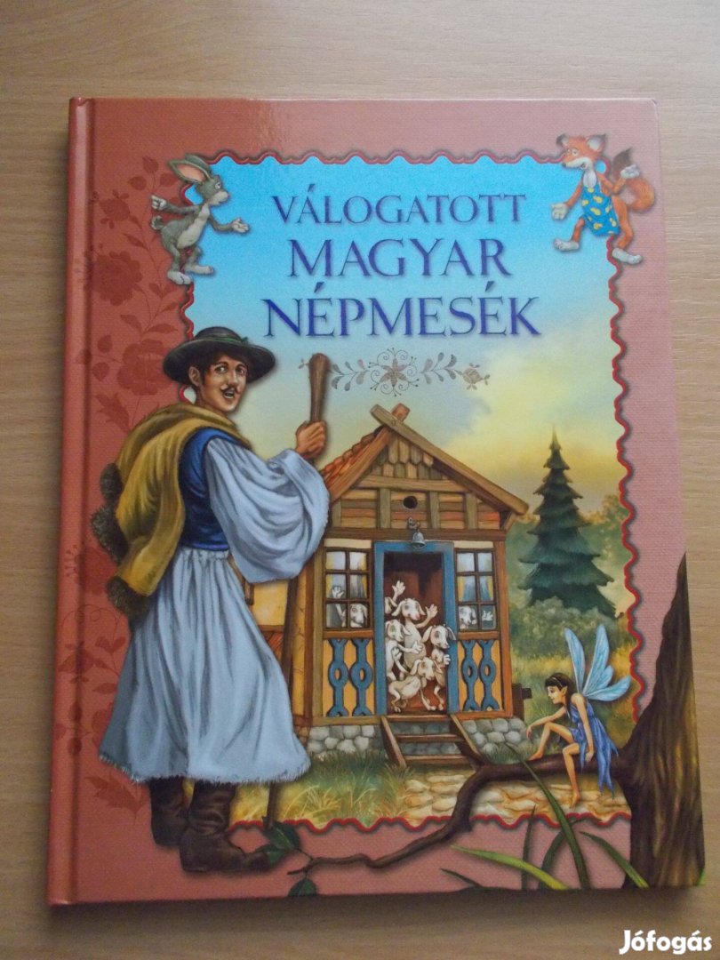 Válogatott magyar népmesék - Dunakeszi, Könyv - Jófogás