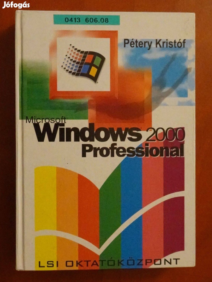 Windows 2000 kézikönyv - X. kerület, Szakkönyv, kézikönyv - Jófogás