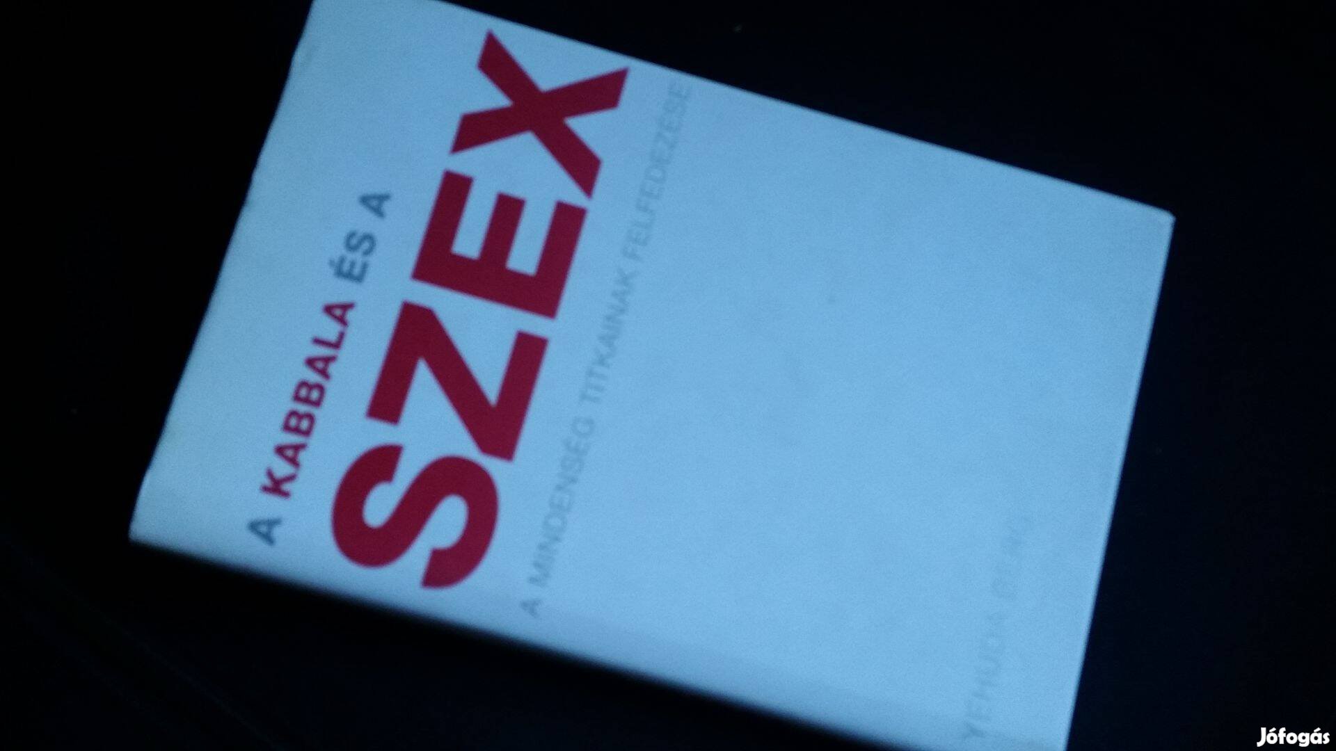 Yehuda Berg: A kabbala és a szex - Debrecen, Könyv - Jófogás